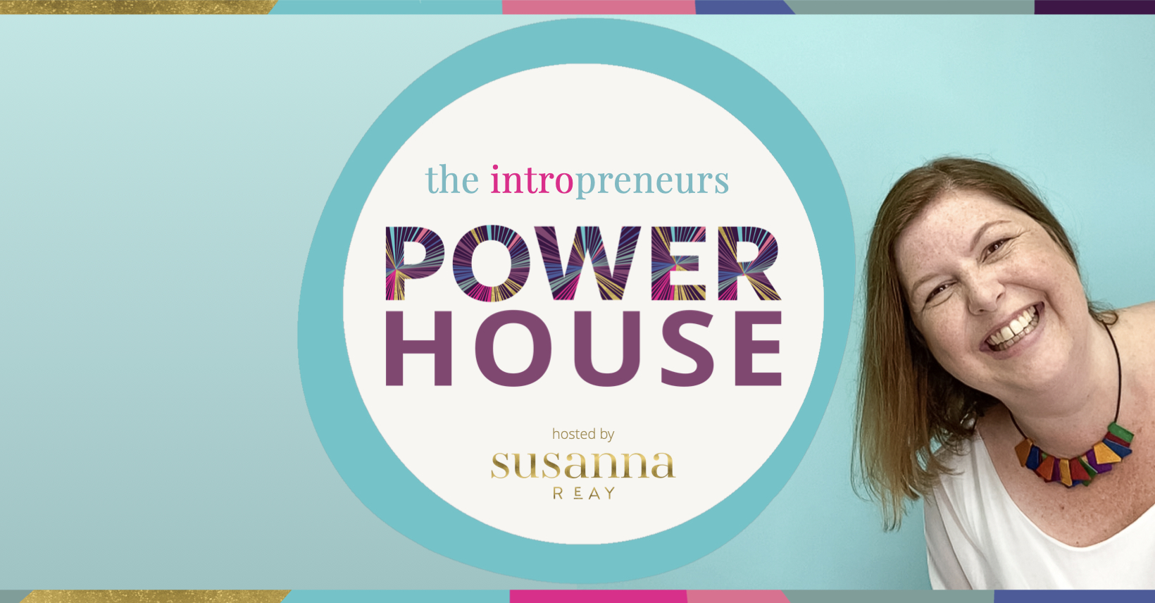Introvert Entrepreneur Powerhouse Community • Susanna Reay • The ...